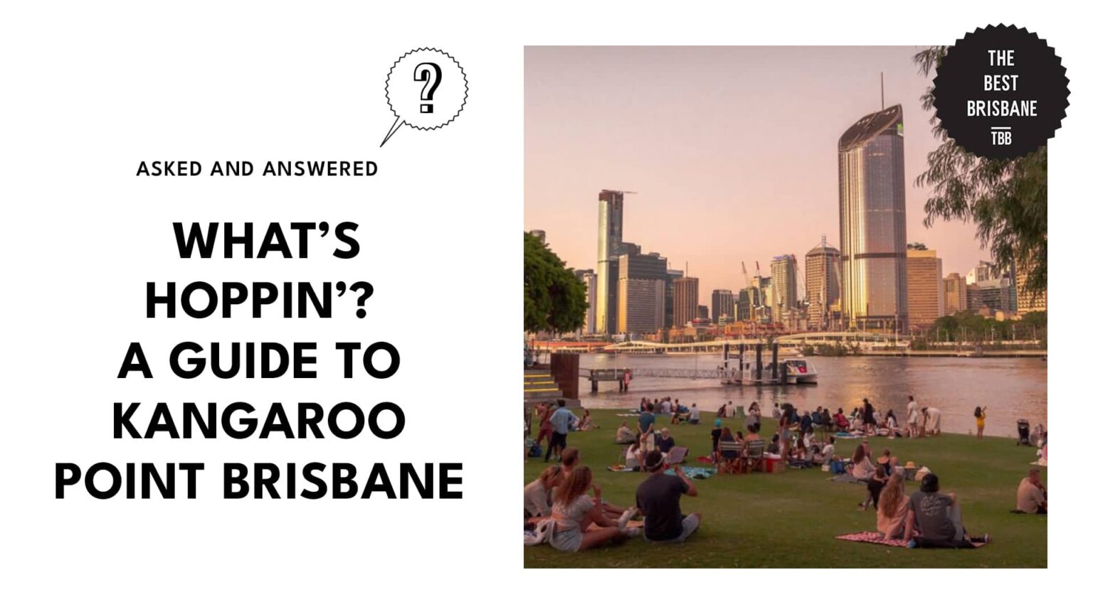 Kangaroo Point Brisbane: What to See and Do [2025]