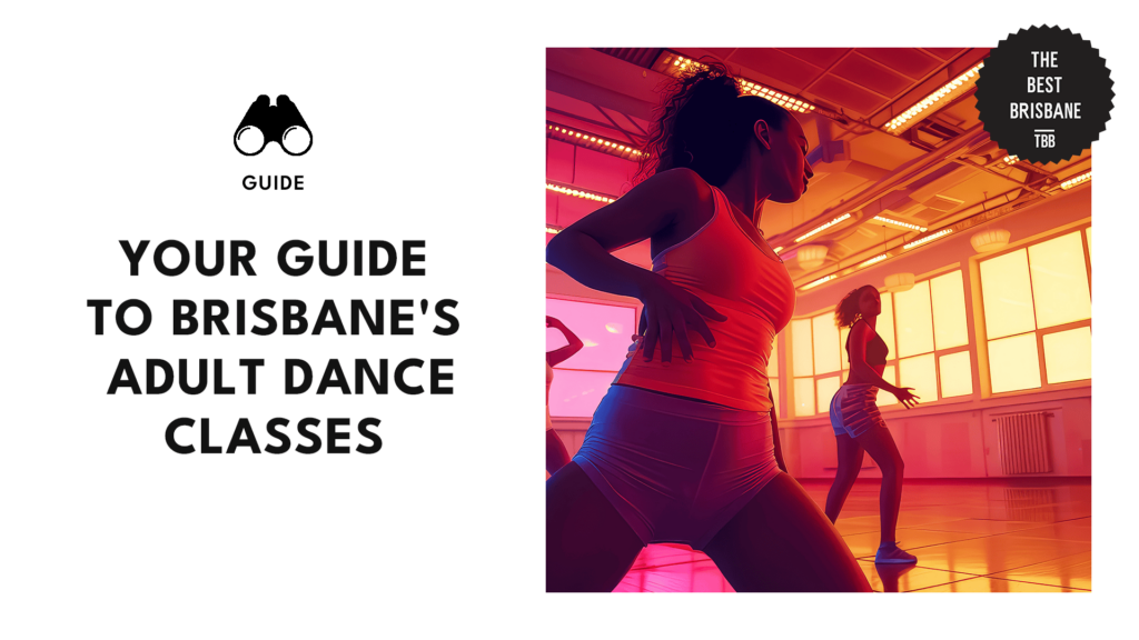Be a Future Dancing Queen with Brisbane's Adult Dance Classes!